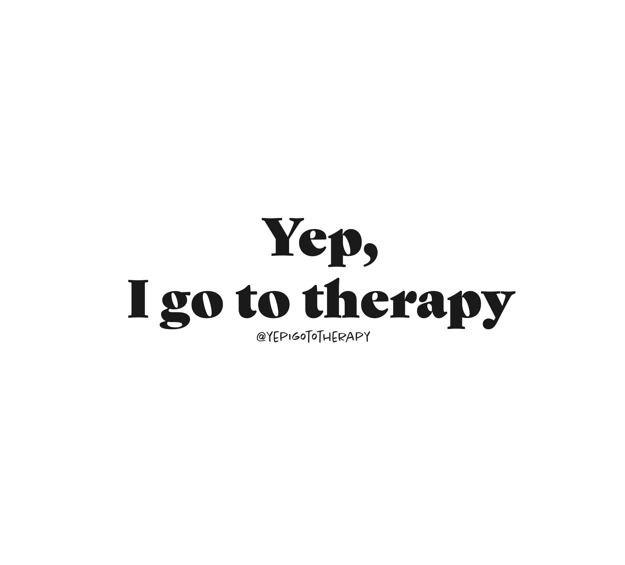 Yep, I Go To Therapy! - Juliet Kuehnle, LCMHC – Yep, I go to therapy